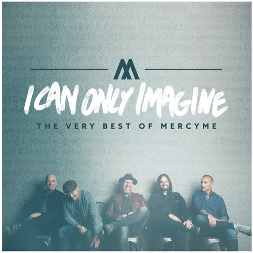 I Can Only Imagine - The Very Best Of Mercyme CDs - MercyMe CDs | CDs