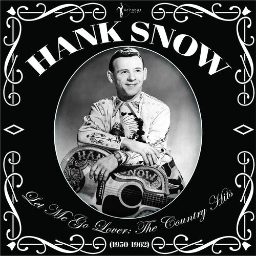 Let Me Go Lover: The Country Hits 1950-62 Vinyl - Hank Snow Vinyl ...